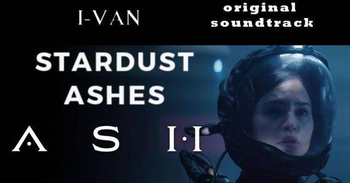 Stardust Ashes (Саундтрек к фильму Пепел / ASH 2025) | Пикабу